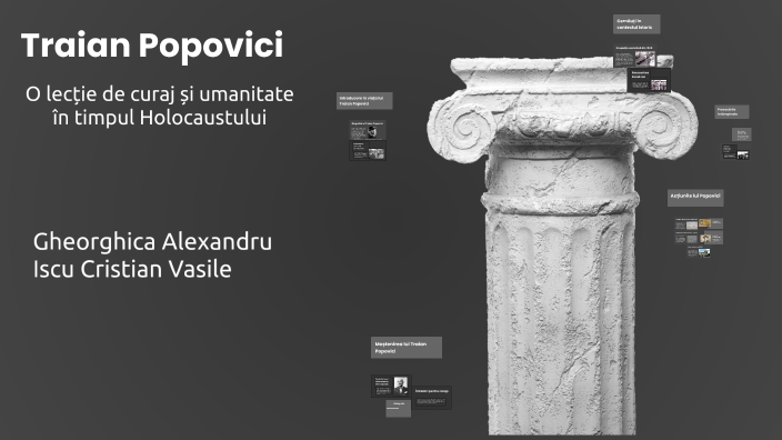 Traian Popovici by Gogoașăツ on Prezi