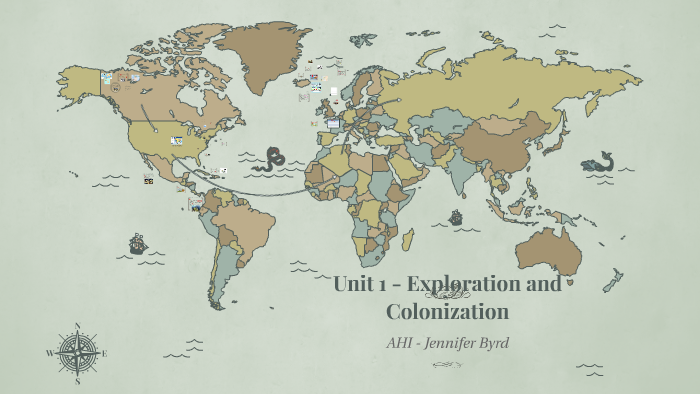Unit 1 - Exploration and Colonization by Jennifer Byrd on Prezi