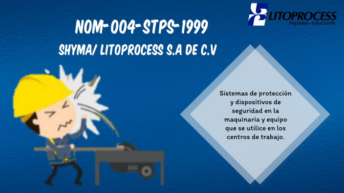 NOM-004-STPS-1999 by Martha Dueñas on Prezi