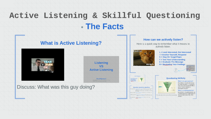 Active Listening & Skillful Questioning by SU Training2 on Prezi