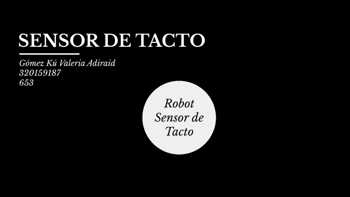 Sensor de tacto by Adiraid Gómez on Prezi