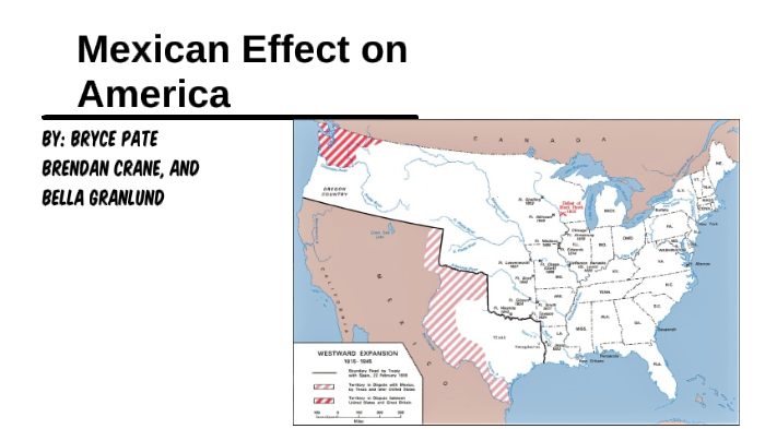The Mexican Effect on America by Bryce Pate on Prezi