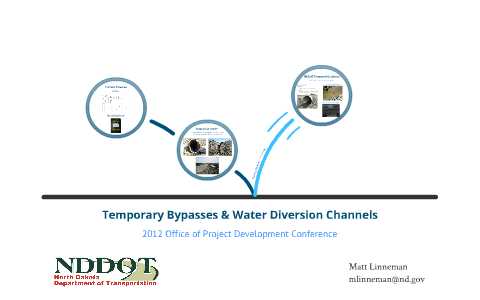 Temporary Bypass and Water Diversion Channels by Matt Linneman on Prezi