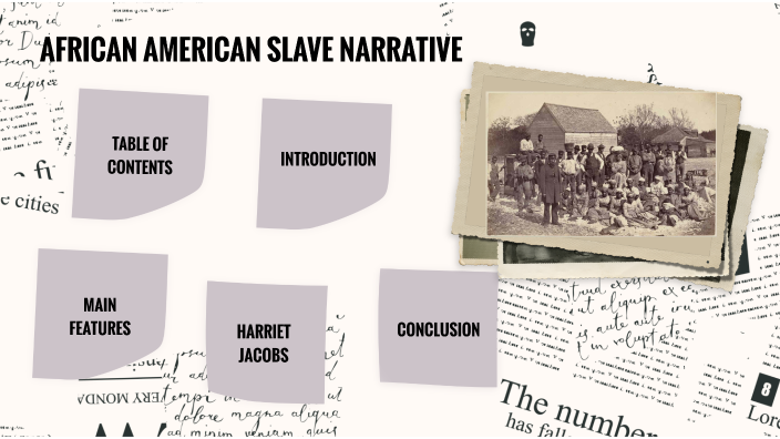 AFRICAN AMERICAN SLAVE NARRATIVES by Sandra Hernández García on Prezi
