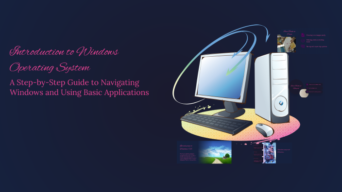 Introduction to Windows Operating System by Vinh Tran on Prezi