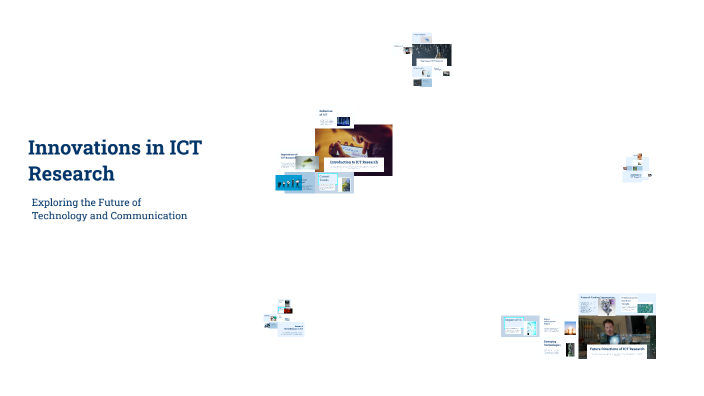 Innovations in ICT Research by Mary Grace on Prezi