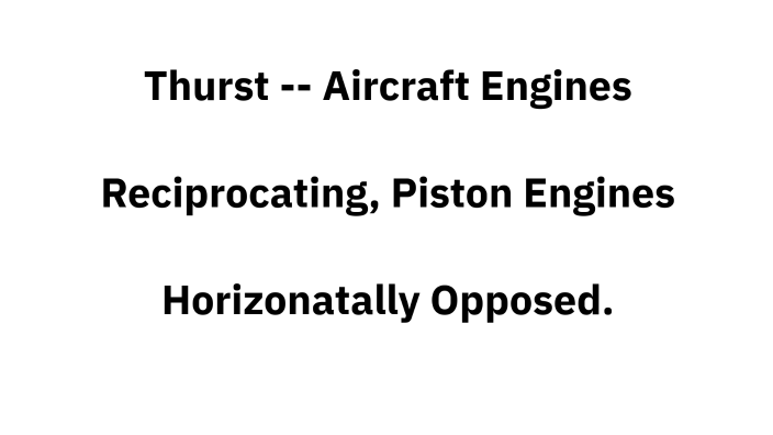 Aircraft Reciprocating Engines by Ken Larson on Prezi