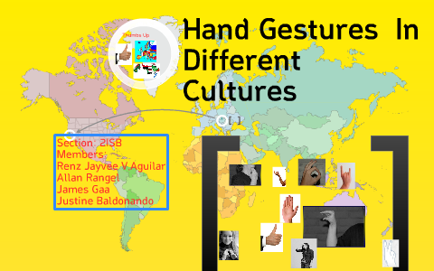 Different Hand Gestures in Different Cultures by Renz Aguilar on Prezi