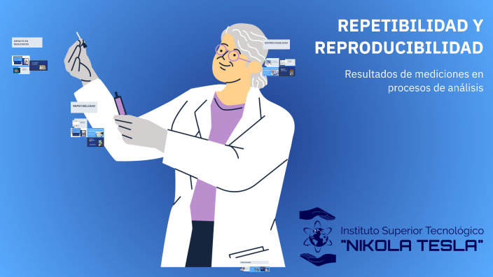 REPETIBILIDAD Y REPRODUCIBILIDAD by Jonathan Cadena on Prezi