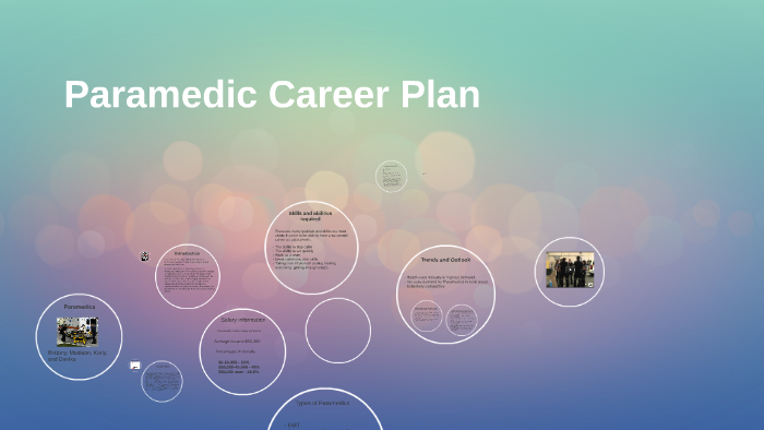 Paramedic Career Plan by brittany borin on Prezi