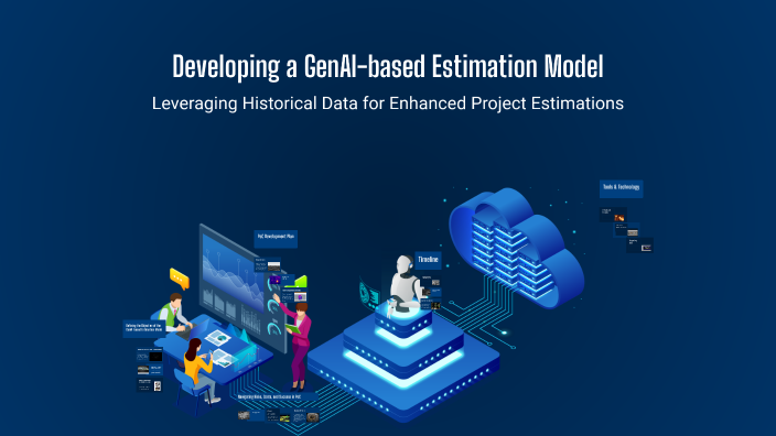 Developing a GenAI-based Estimation Model by Anil Rathod on Prezi