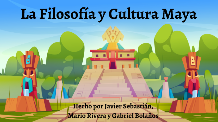 La Filosofía Maya by Javier Sebastián Toledo on Prezi