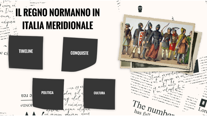 IL REGNO NORMANNO IN ITALIA MERIDIONALE by Chiara Cristofaro on Prezi