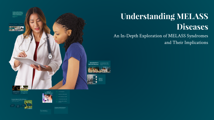 Understanding MELASS Diseases by mo y on Prezi