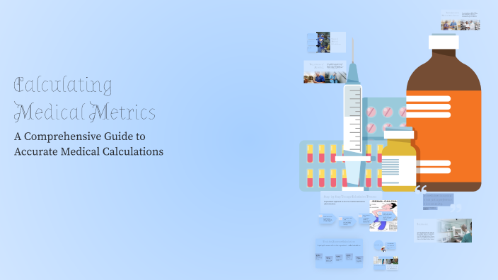 Calculating Medical Metrics by Malini A on Prezi