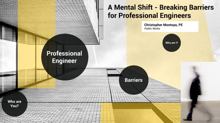 A Mental Shift - Breaking Barriers for Professional Engineers APWA by ...