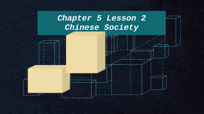 Chapter 5 Lesson 2 China by Ozzy Rubalcava on Prezi