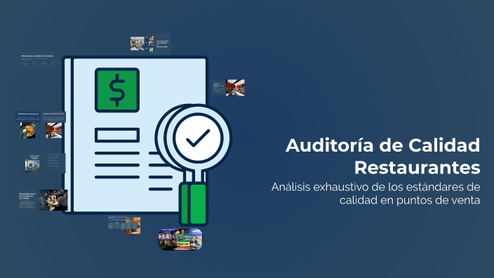 Auditoría de Calidad de Restaurantes by Jorge M. Ascencio on Prezi
