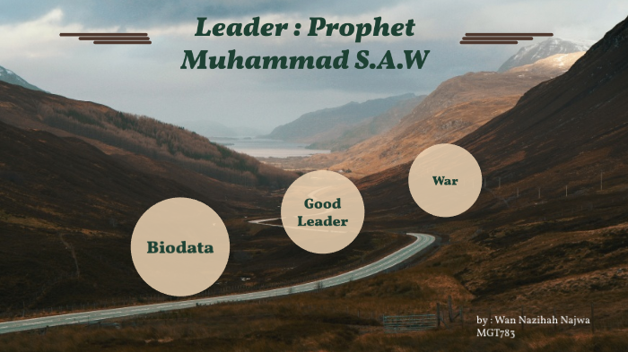 Prophet Muhammad S.A.W by nazihah najwa wan hamid on Prezi