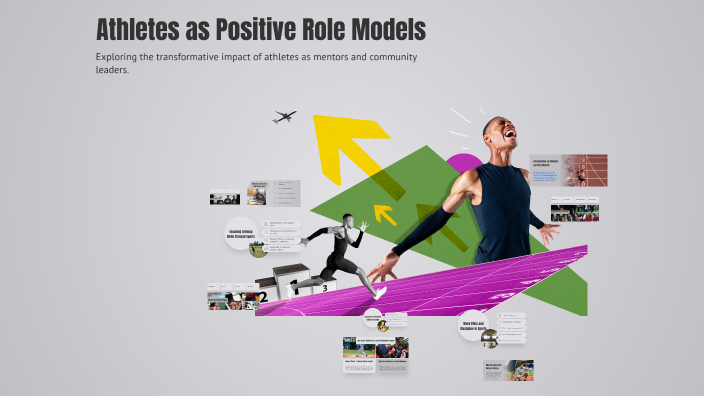 Athletes as Positive Role Models by Omyo Thomas on Prezi