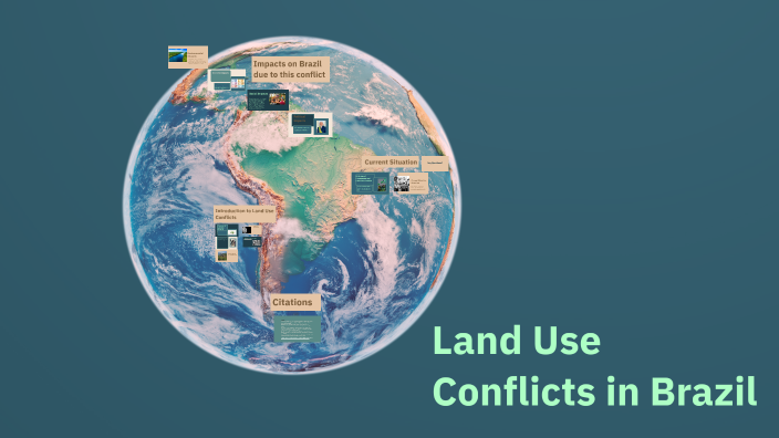 Land Use Conflicts in Brazil by Asvin Ur mom on Prezi
