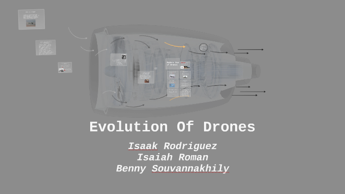 Evolution of Drones by Isaak Rodriguez on Prezi