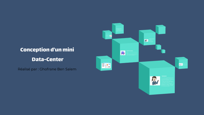 Conception d'un mini Data-Center by ghofrane bensalem on Prezi
