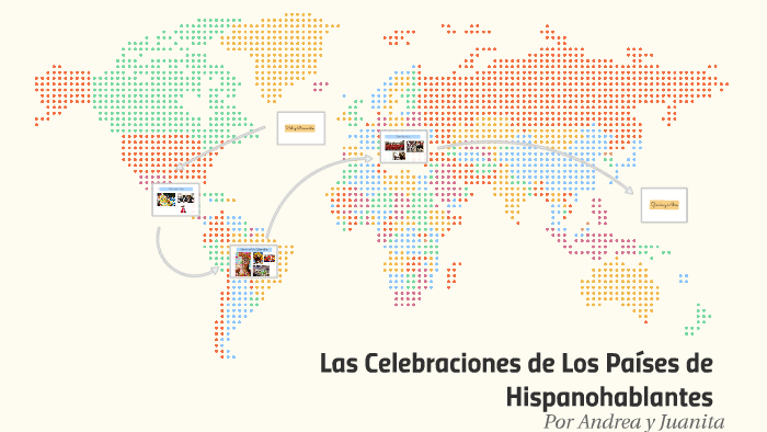 Las Celebraciones de Los Paises de Hispanohablantes by lorie saunders ...