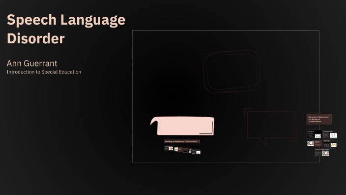 Speech Language Disorder by Ann Guerrant on Prezi