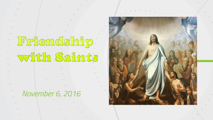 Friendship with Saints by David Arida on Prezi