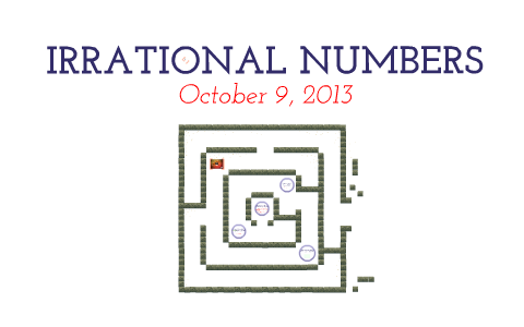 Irrational Numbers by Erin McCown on Prezi