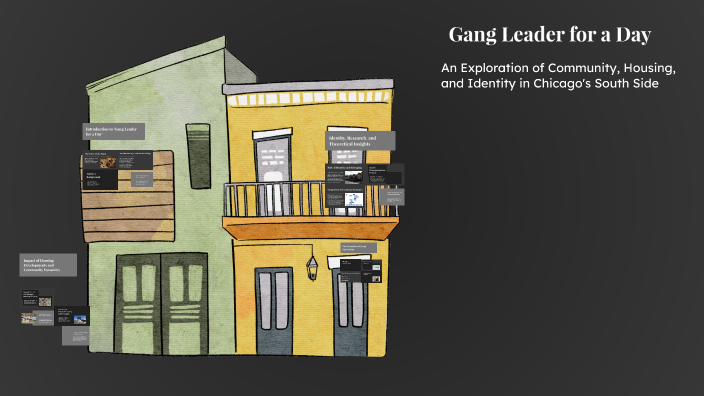 Gang Leader for a Day: Insights into Gang Culture by Olivia Beeks on Prezi