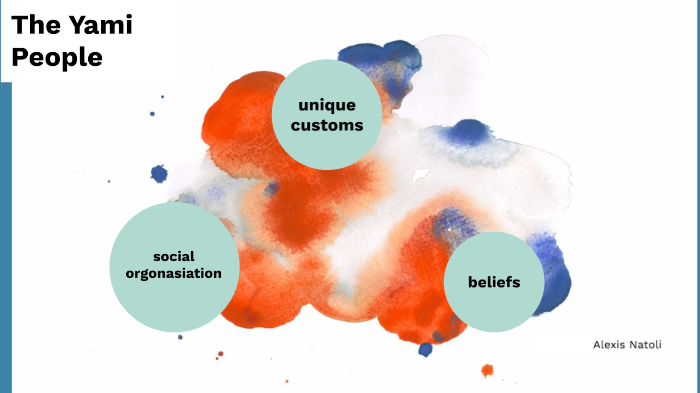 Yami People by alexis natoli on Prezi