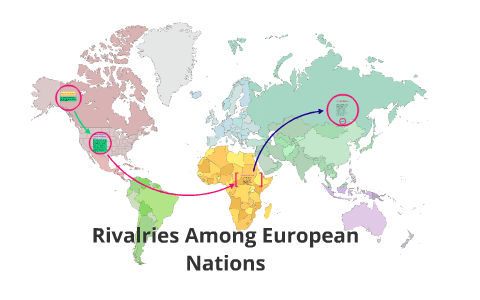rivalries among european nations by laina & mackenzie :) on Prezi