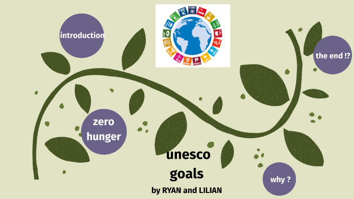 unesco goals by Andréa Kunovsky on Prezi