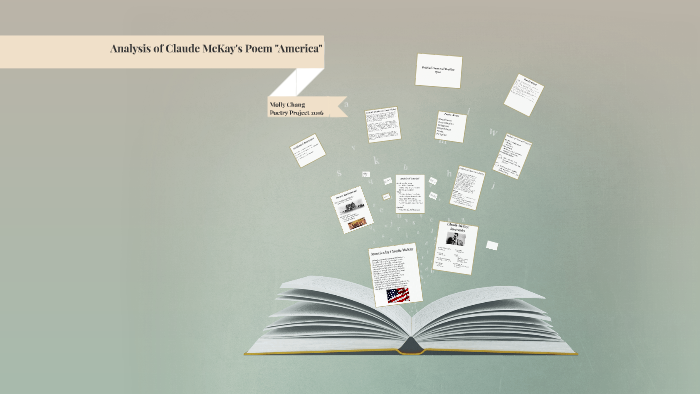 Analysis on Claude Mckay's Poem "America" by Molly Chang on Prezi