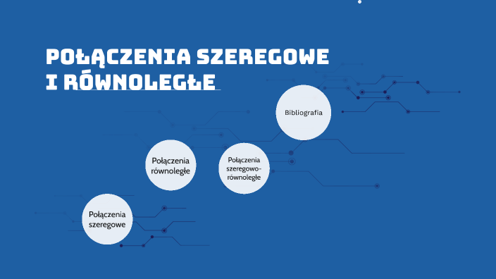 Połączenia szeregowe i równoległe by Wanessa Szyszko on Prezi