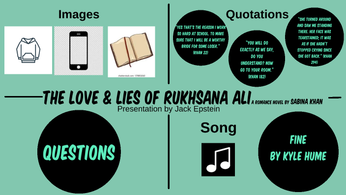 The Love & Lies of Rukhsana Ali - One Pager by Jack Epstein on Prezi
