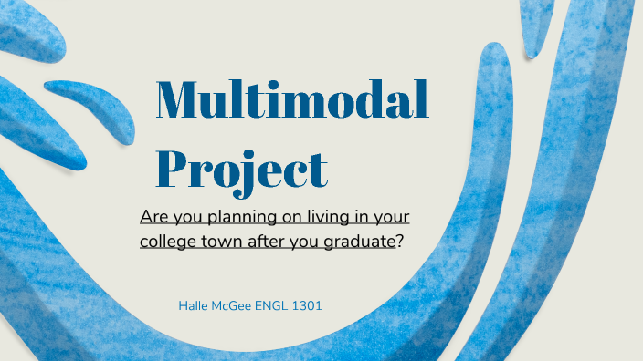 Multimodal Project by Halle McGee on Prezi