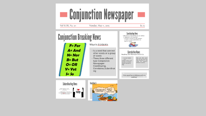 Conjunction Newspaper by Alexis Wade on Prezi