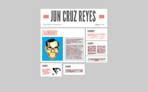 JUN CRUZ REYES by Amira Deang on Prezi