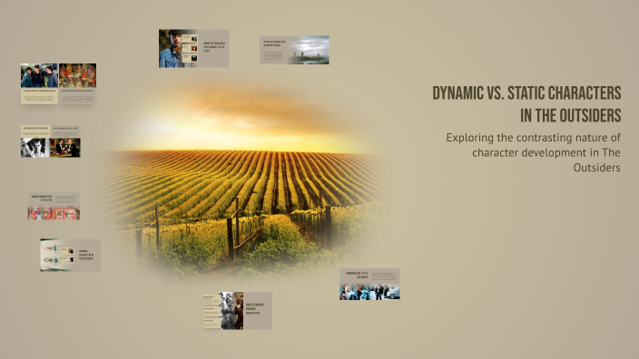 Dynamic vs. Static Characters in The Outsiders by Olinda Rice on Prezi