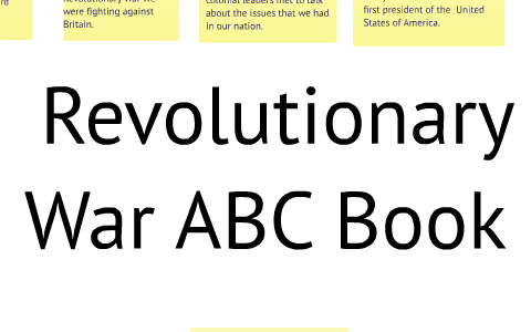 Revolutionary War ABC Book by Michael Cortes on Prezi