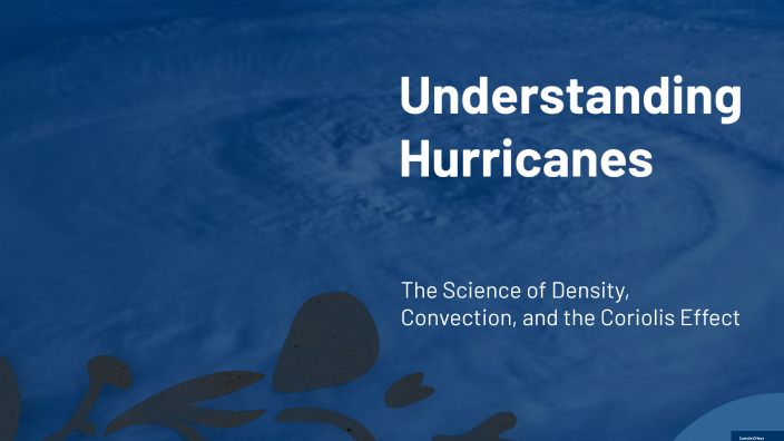 Understanding Hurricanes by Ethan Ioffe on Prezi