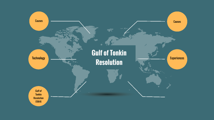 Gulf of Tonkin Resolution by Kaylin Haase on Prezi
