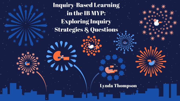 Association online workshop: Inquiry-Based Learning in the IB MYP ...