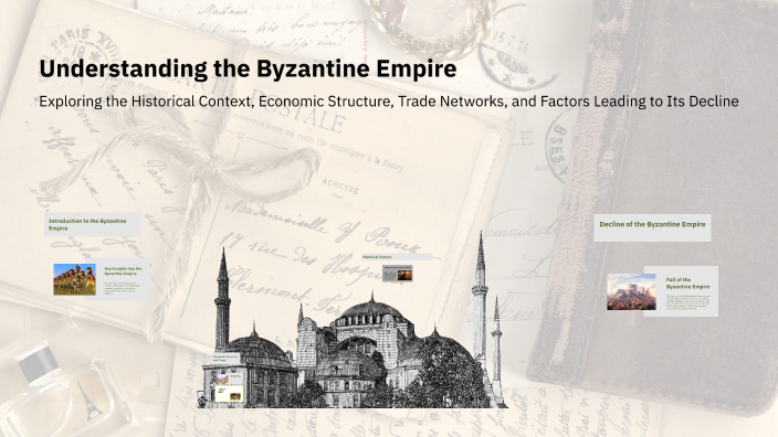 Understanding the Byzantine Empire by Taha Rao on Prezi