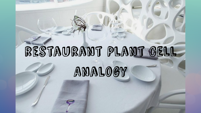 Restaurant Cell Analogy by on Prezi