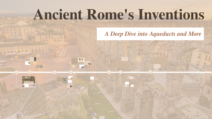 Ancient Rome's Ingenious Inventions by Taisiia Mikhailova on Prezi