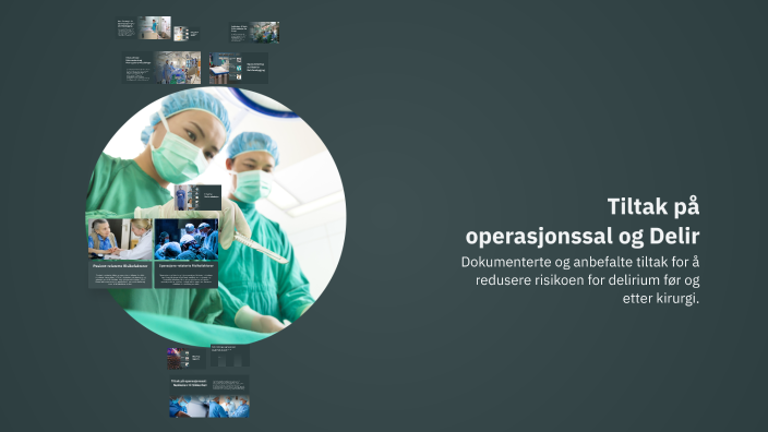 Tiltak på operasjonssal og Delir by Krist Andsen on Prezi
